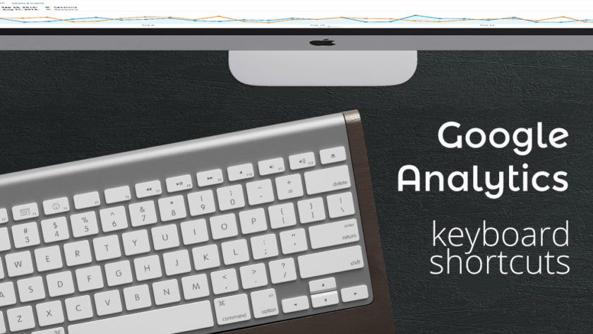 Time Saving Google Analytics Shortcuts – Arts Hacker